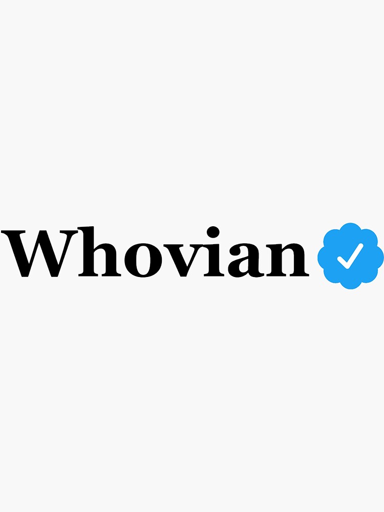 "Verified Whovian" Sticker by stickerplaza | Redbubble
