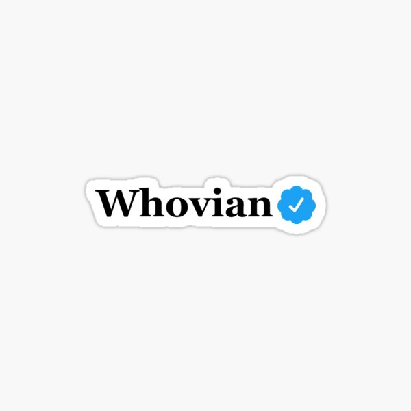 "Verified Whovian" Sticker by stickerplaza | Redbubble