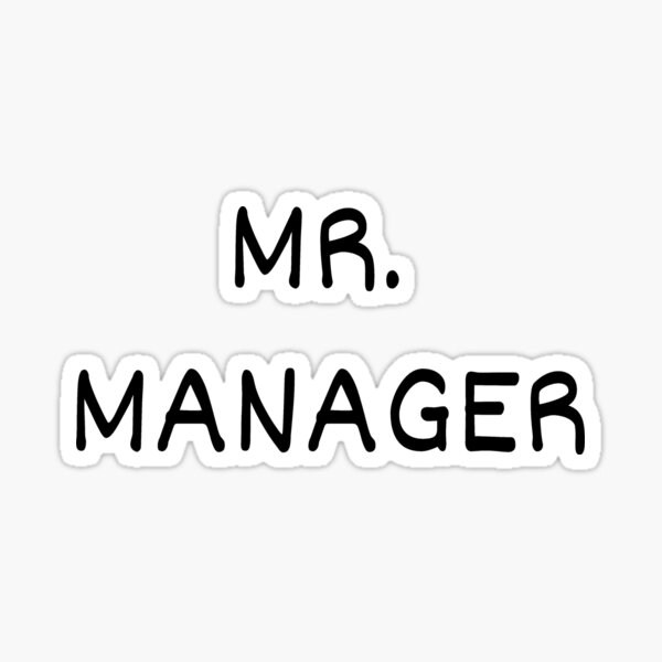 "Mr Manager - Arrested Development (Black)" Sticker for Sale by ...