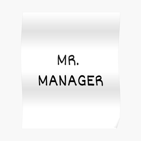 "Mr Manager - Arrested Development (Black)" Poster for Sale by ...
