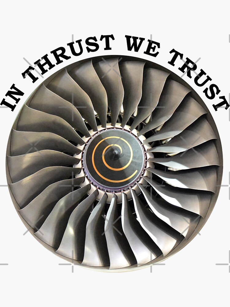 "In Thrust We Trust" Sticker for Sale by AeroAstro | Redbubble