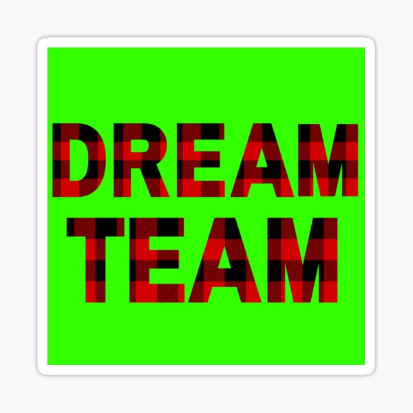 "Dream Team " Sticker by rajnagar1107 | Redbubble
