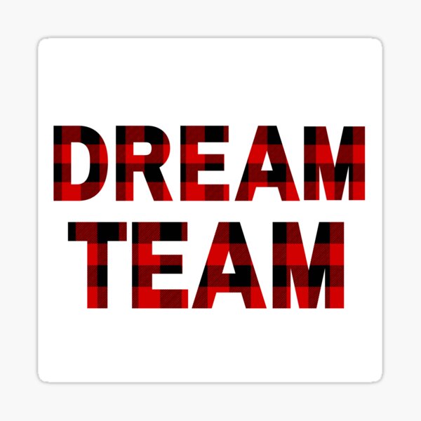 "Dream Team " Sticker by rajnagar1107 | Redbubble