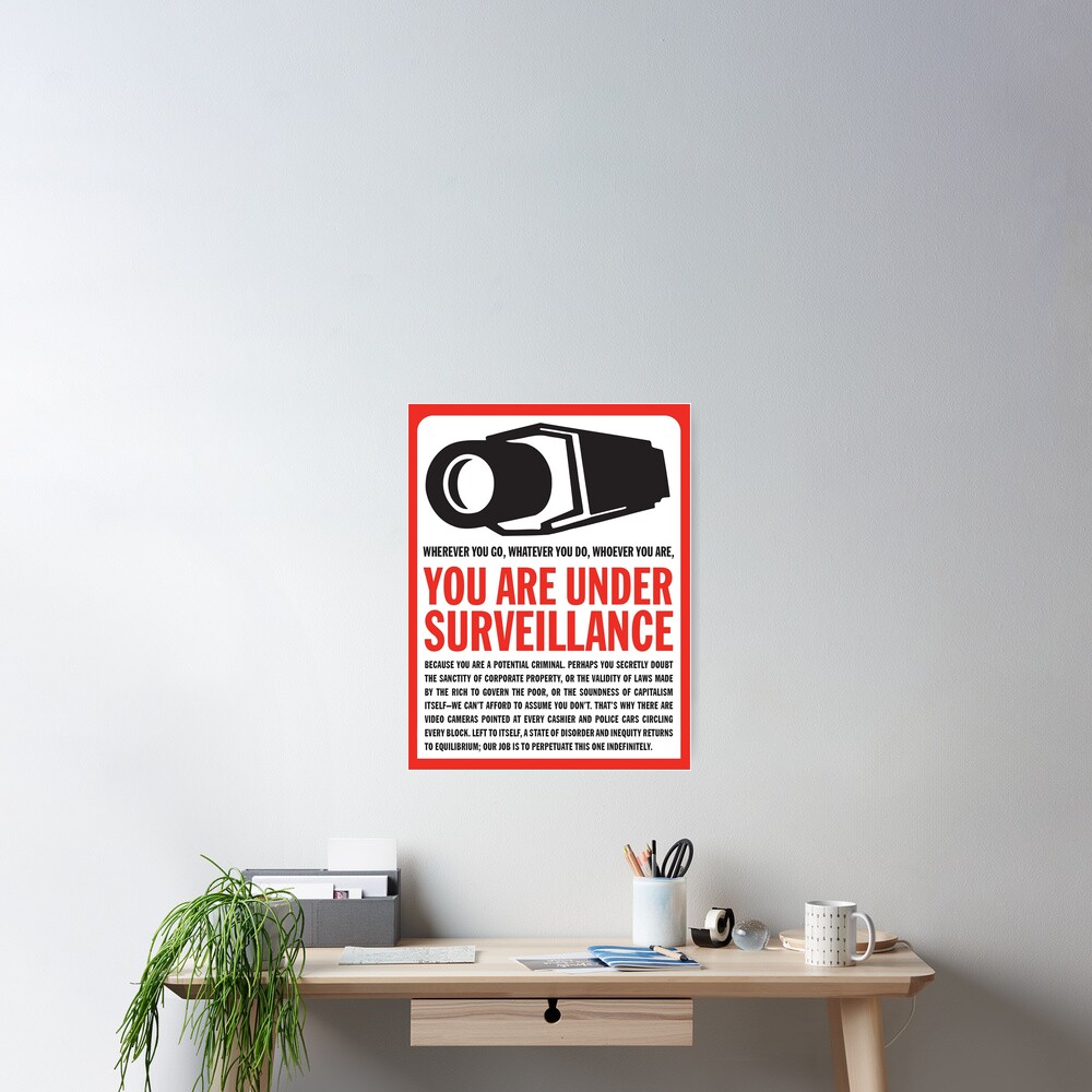 "You are under surveillance" Poster by EnjoyRiot | Redbubble
