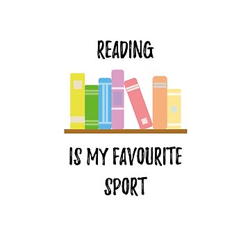 "Reading is my favourite sport" Sticker for Sale by MeIanie | Redbubble