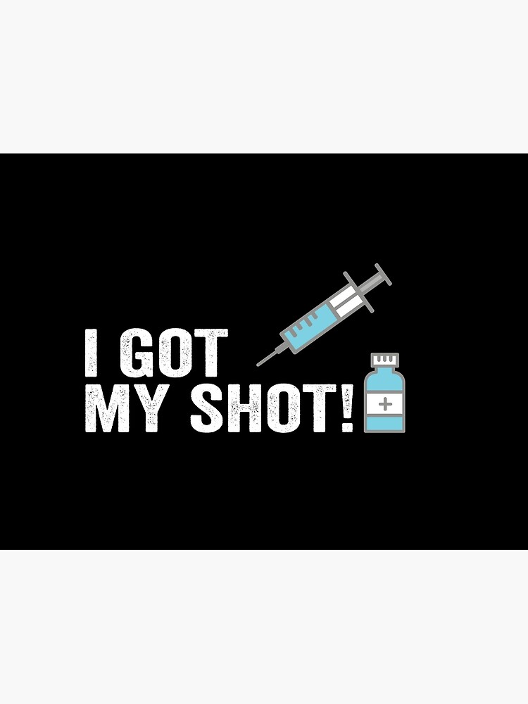 "I Got My Shot Covid Vaccine Design" Poster for Sale by Prazanjj ...