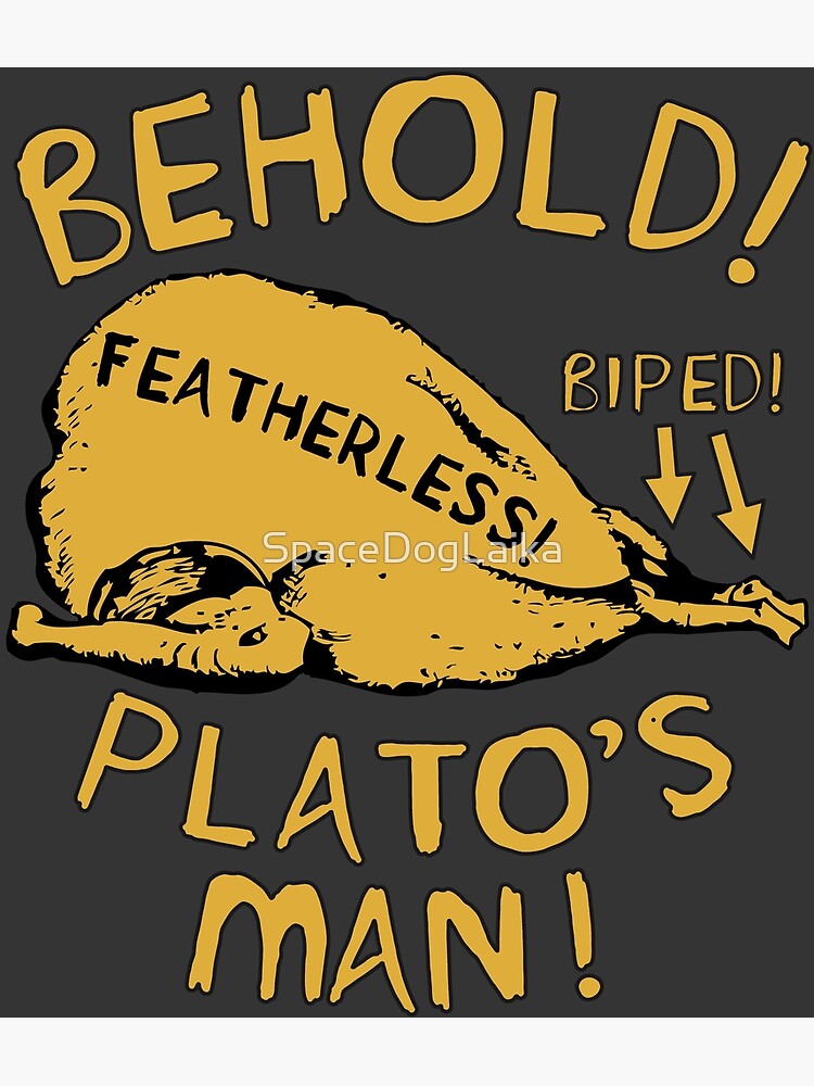 "Behold Plato's Man - Diogenes, Featherless Biped, Classical Greek ...