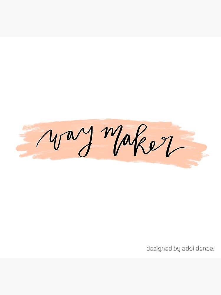 "way maker" Poster for Sale by colorpop19 | Redbubble