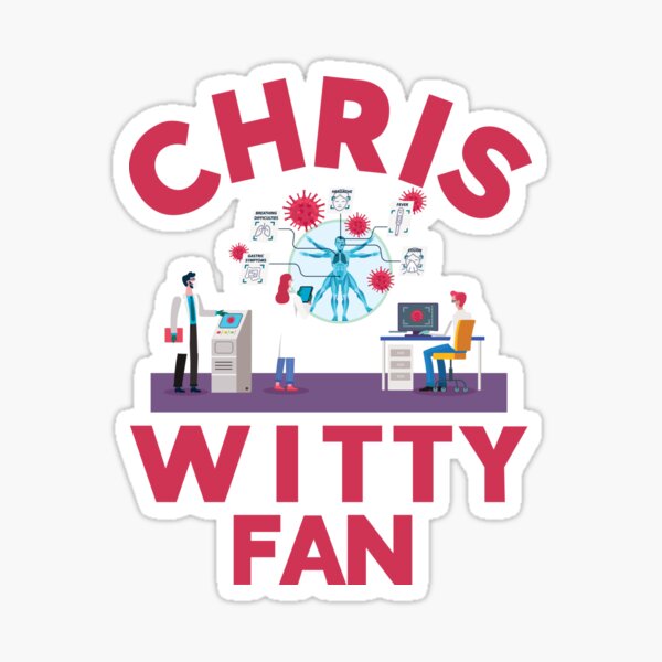 "Chris witty fan epidemic covid19" Sticker for Sale by BrokeHustler ...
