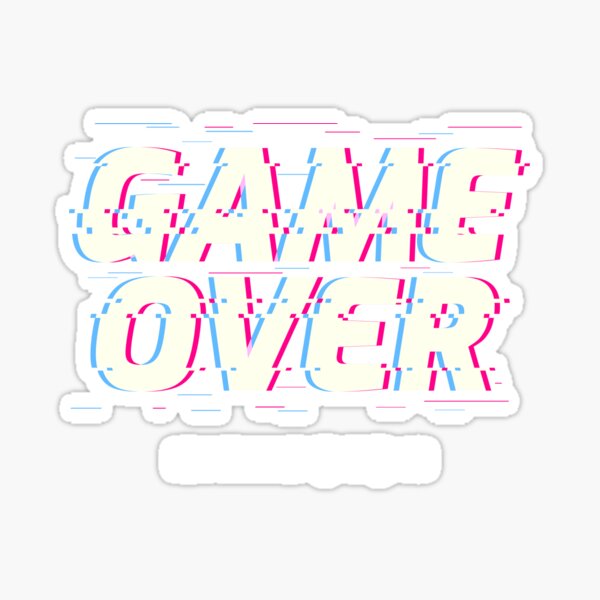 "Game Over 2nd Edition" Sticker for Sale by technologytitan | Redbubble
