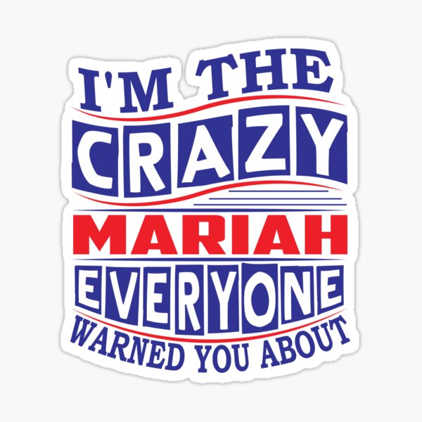 Mariah Name Stickers | Redbubble