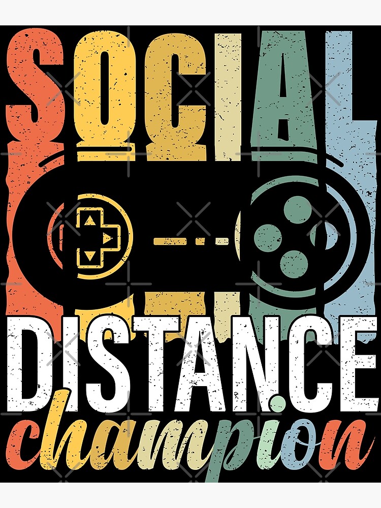 "Social Distance Gaming Champion Interactive Games" Poster by ...