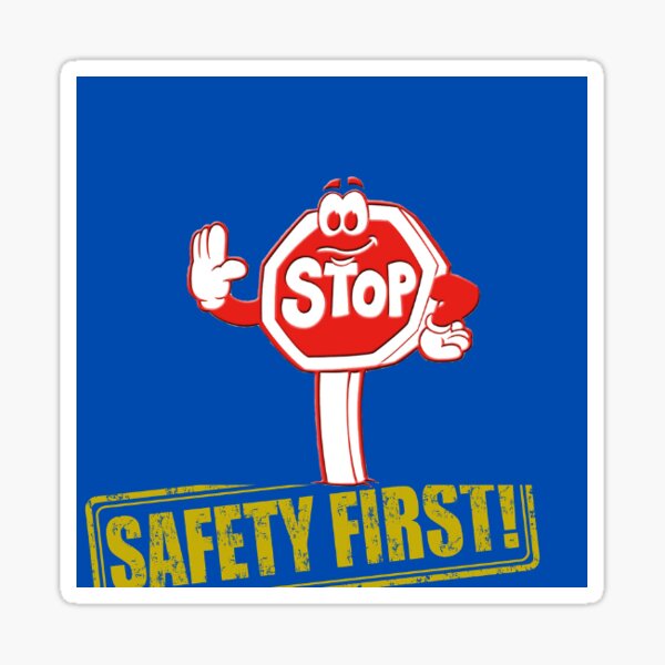 "stop safety first " Sticker for Sale by kayokine | Redbubble