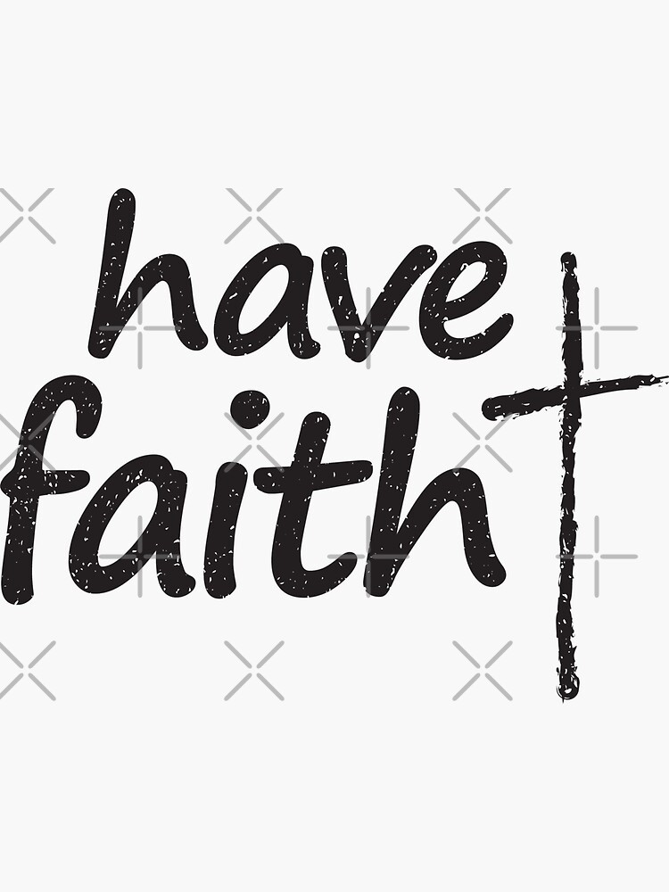 "Have Faith In Jesus Positive Inspirational Christian Message With ...