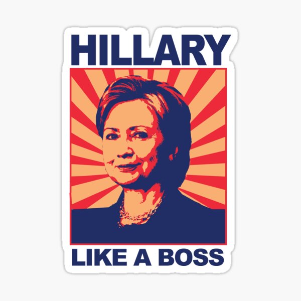 "Hillary: Like a boss" Sticker by popdesigner | Redbubble