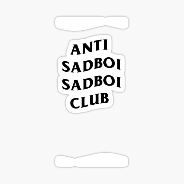 "Anti Sadboi Club" Sticker by ChaiOnIce | Redbubble