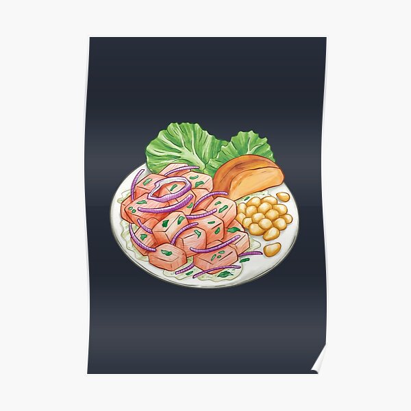 "Ceviche - Latin American Fish Dish" Poster by NiftyTrinket | Redbubble