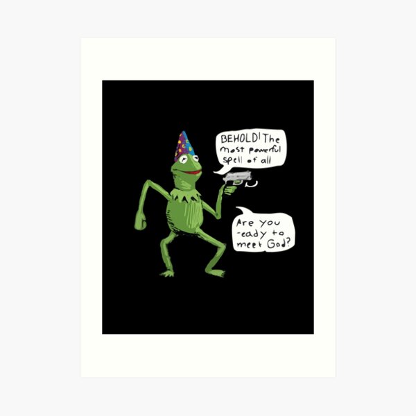 "Wizard Kermit with Gun behold the most powerful spell of all. are you ...