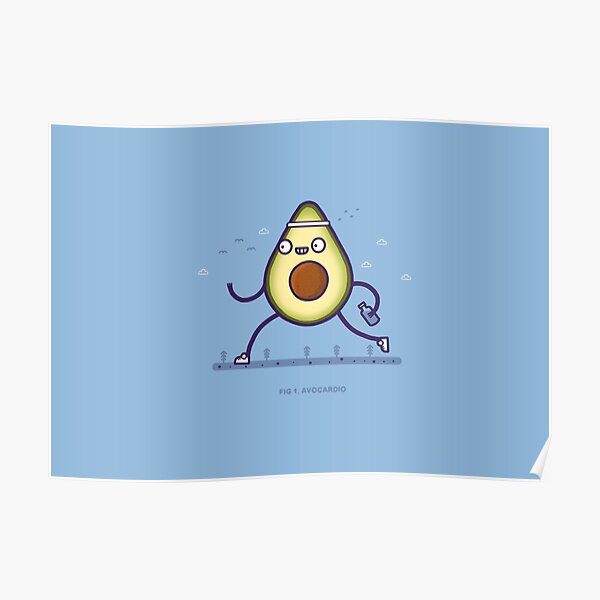 "Avocardio" Poster for Sale by Randyotter | Redbubble