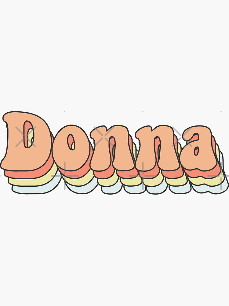 "Donna - Custom Aesthetic Trendy Name" Sticker for Sale by jdotrdot712 ...