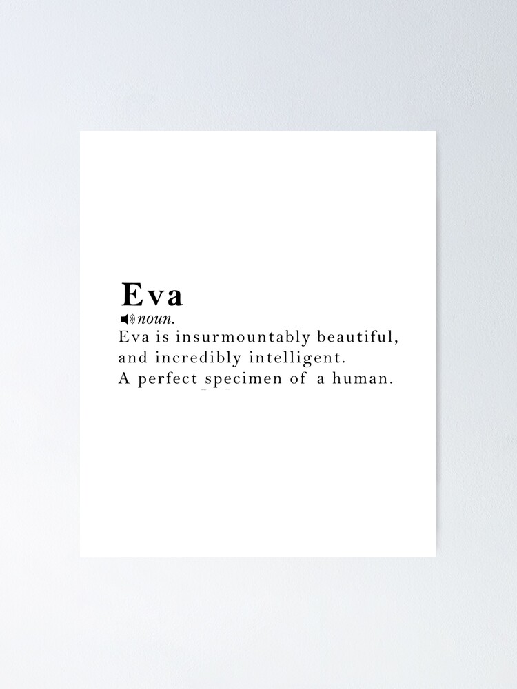 "Eva Name Meaning Definition" Poster for Sale by peachyline | Redbubble
