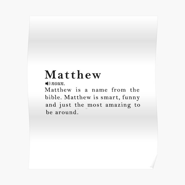 "Matthew Name Meaning Definition" Poster by peachyline | Redbubble