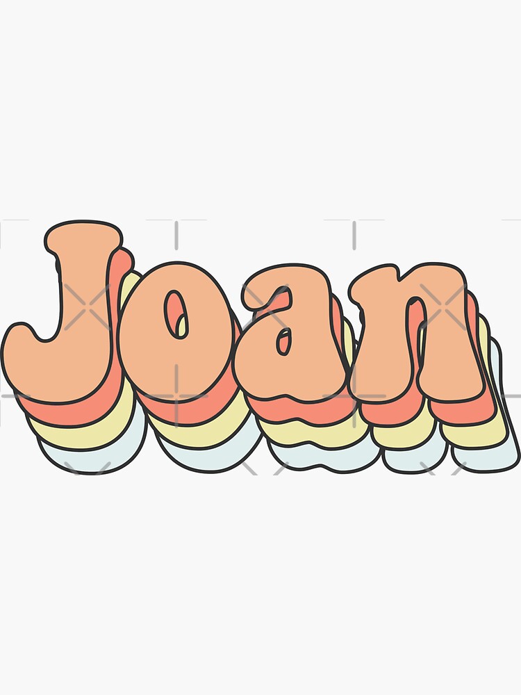 "Joan - Custom Aesthetic Trendy Name" Sticker for Sale by jdotrdot712 ...