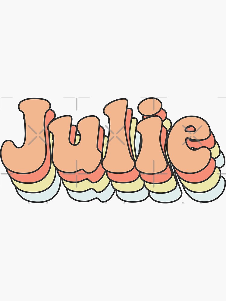 "Julie - Custom Aesthetic Trendy Name" Sticker by jdotrdot712 | Redbubble