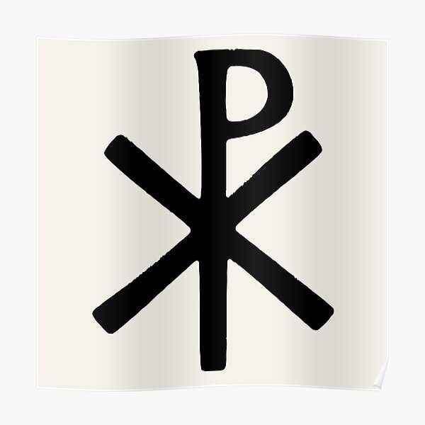 "Chi Rho - Pax Domini Symbol" Poster by Apoc-village | Redbubble