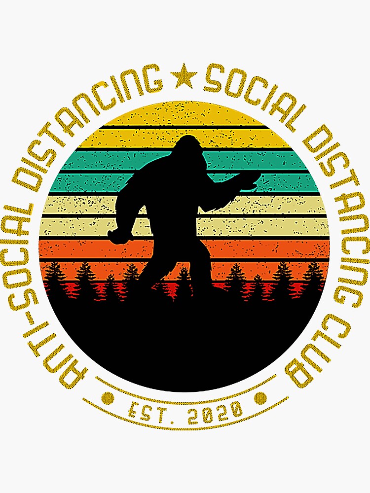 "SOCIAL DISTANCING - BIGFOOT" Sticker by Fatherday9851 | Redbubble
