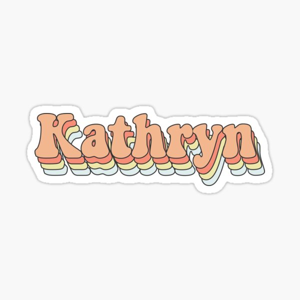 "Kathryn - Custom Aesthetic Trendy Name" Sticker by jdotrdot712 | Redbubble