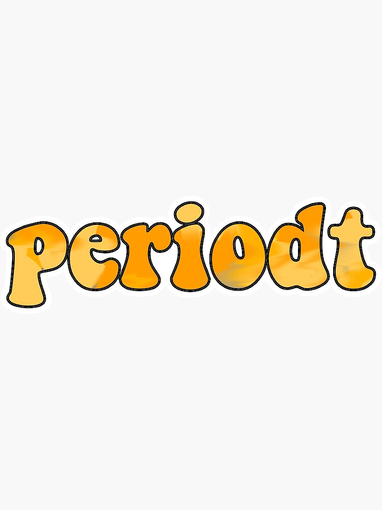 "Periodt" Sticker for Sale by NadyaNaidenova | Redbubble