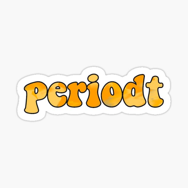 "Periodt" Sticker for Sale by NadyaNaidenova | Redbubble