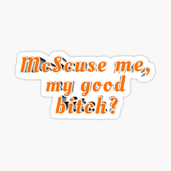 "Mcscuse Me funny text post" Sticker for Sale by sucksulent | Redbubble