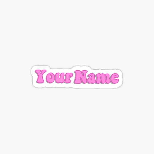 "Custom Name" Sticker by Himdesigns | Redbubble
