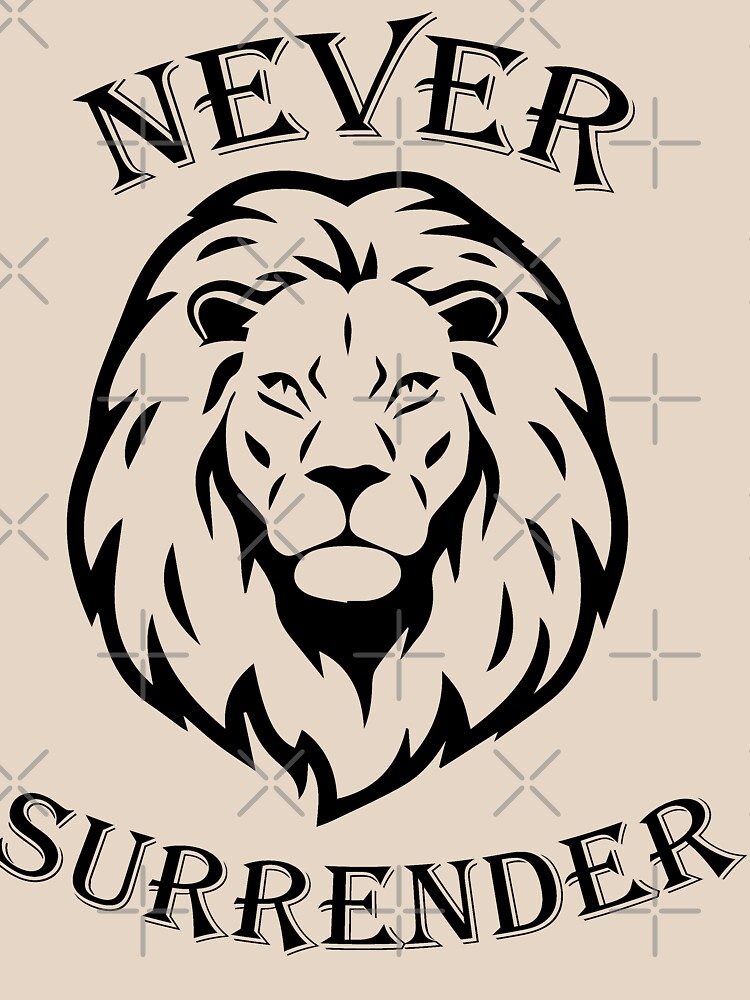 "never surrender lion concept design " T-shirt for Sale by zamzom ...