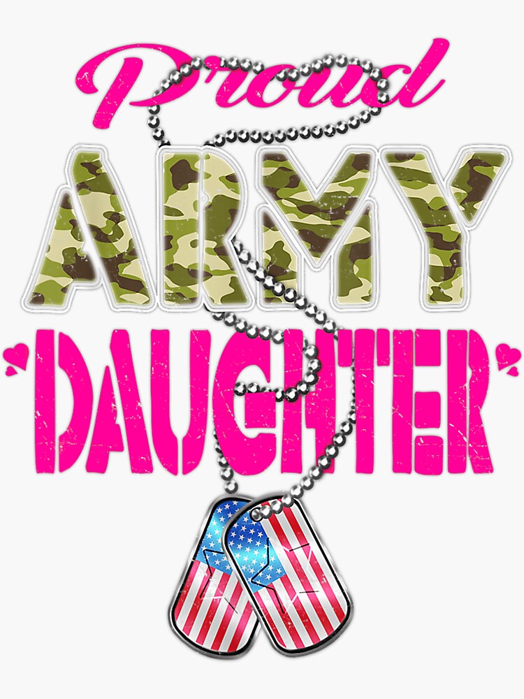 "Proud Army Daughter Camo US Flag" Sticker by Saiyarad | Redbubble