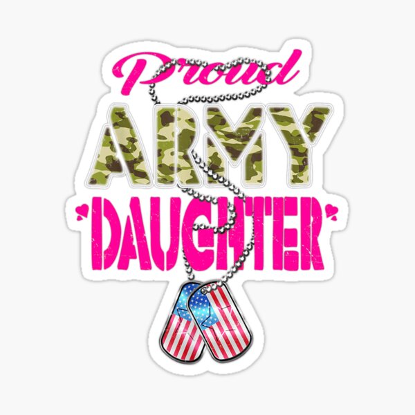 "Proud Army Daughter Camo US Flag" Sticker by Saiyarad | Redbubble