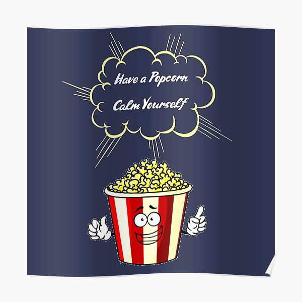 "Have a Popcorn calm yourself, Popcorn day, Awesome gift for Popcorn ...