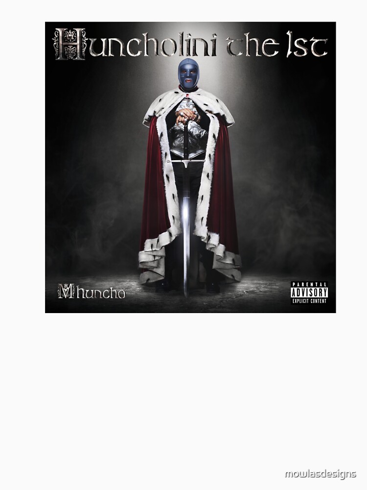 "M Huncho: Huncholini the 1st Official Merchandise" T-shirt for Sale by ...