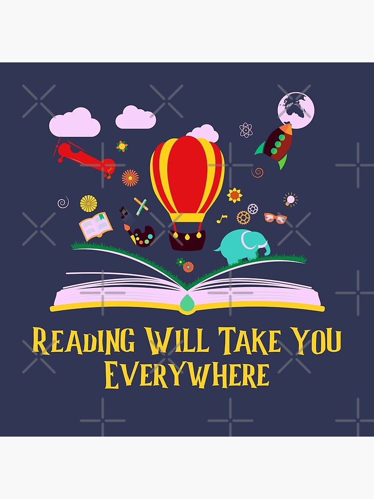 "Reading Will Take You Everywhere, Awesome gift for Reading lovers ...