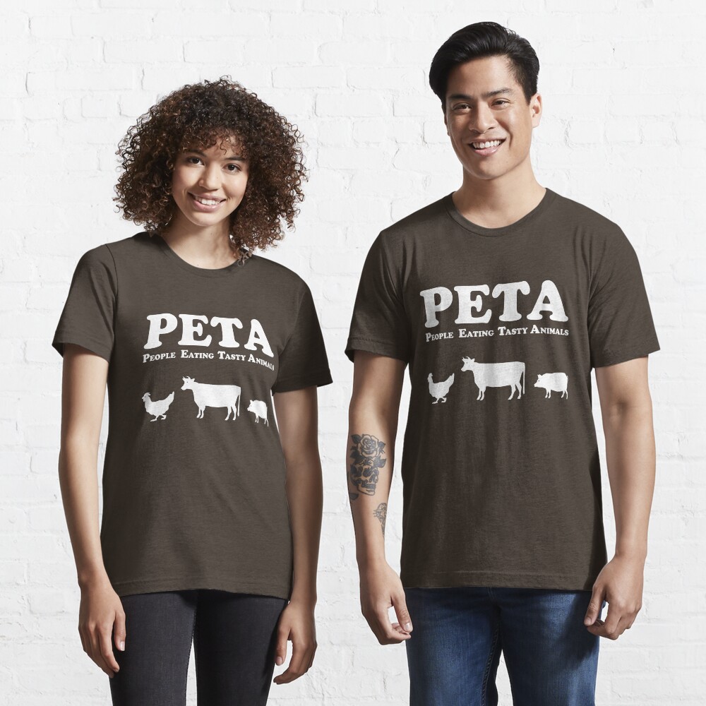 "PETA People Eating Tasty Animals" T-shirt for Sale by goodtogotees ...