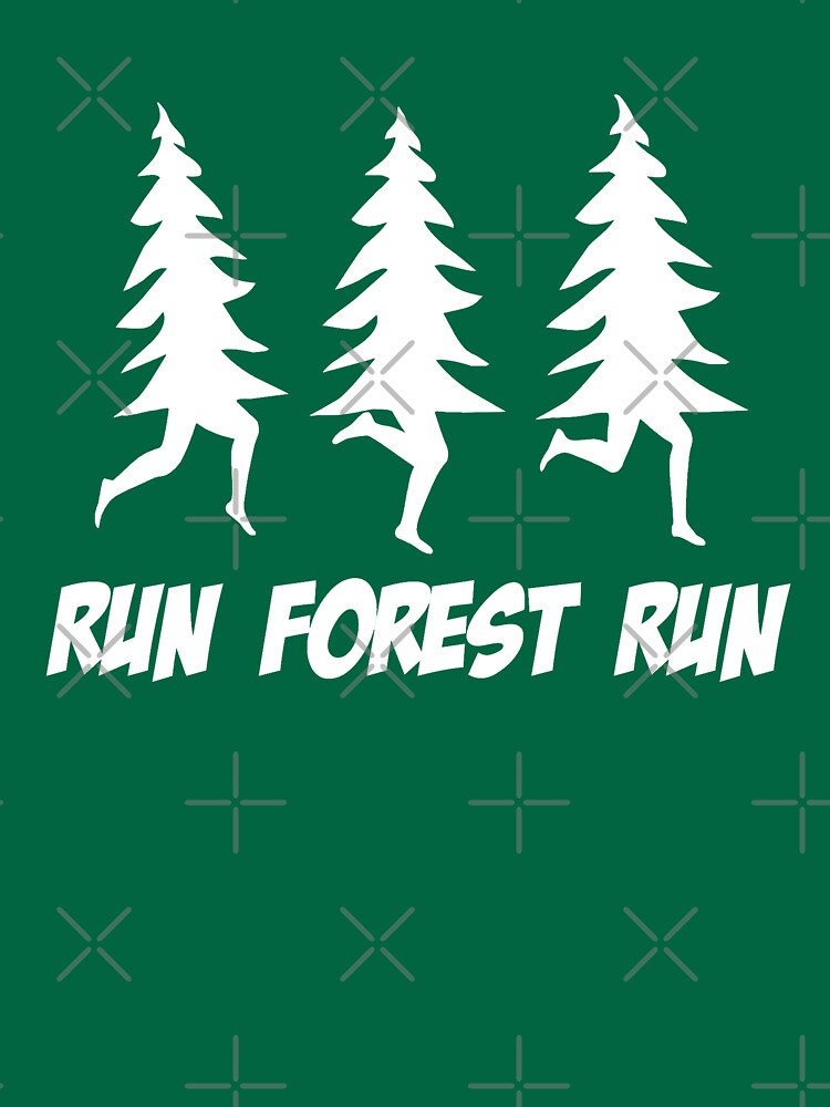 "Run Forest Run" T-shirt for Sale by goodtogotees | Redbubble | run ...