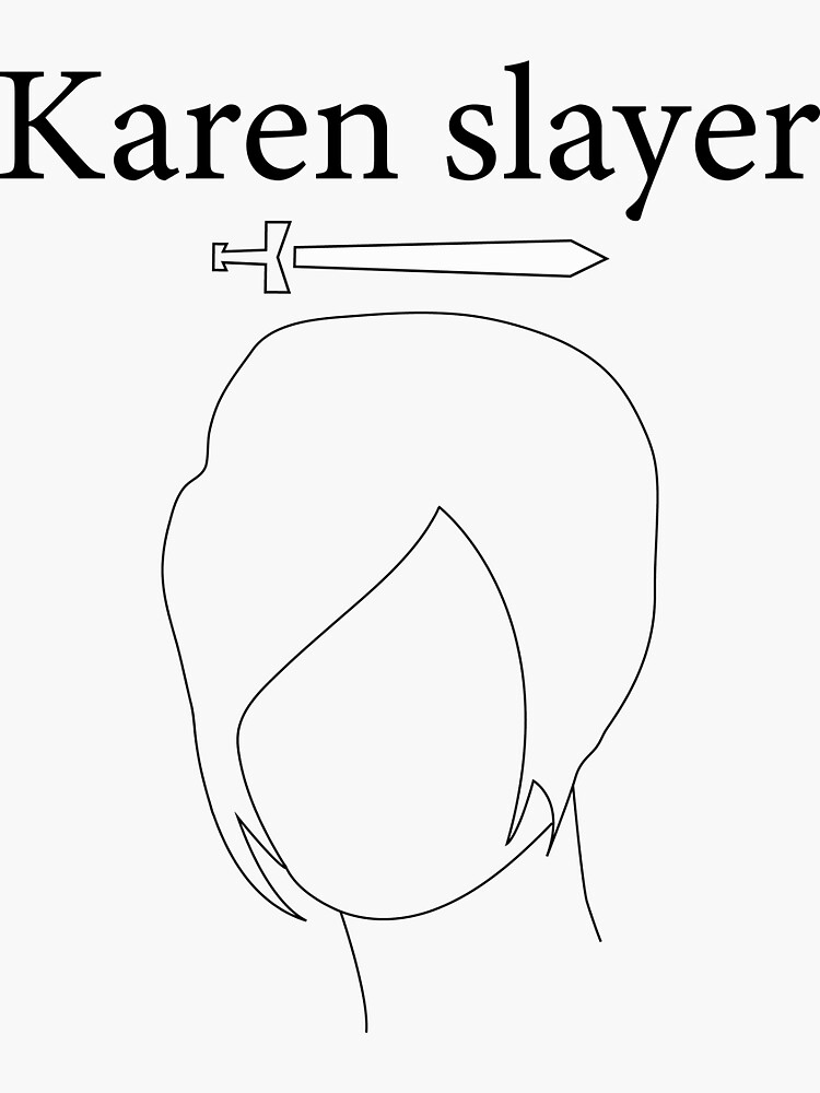 "Karen slayer " Sticker for Sale by KhamzatovSource | Redbubble