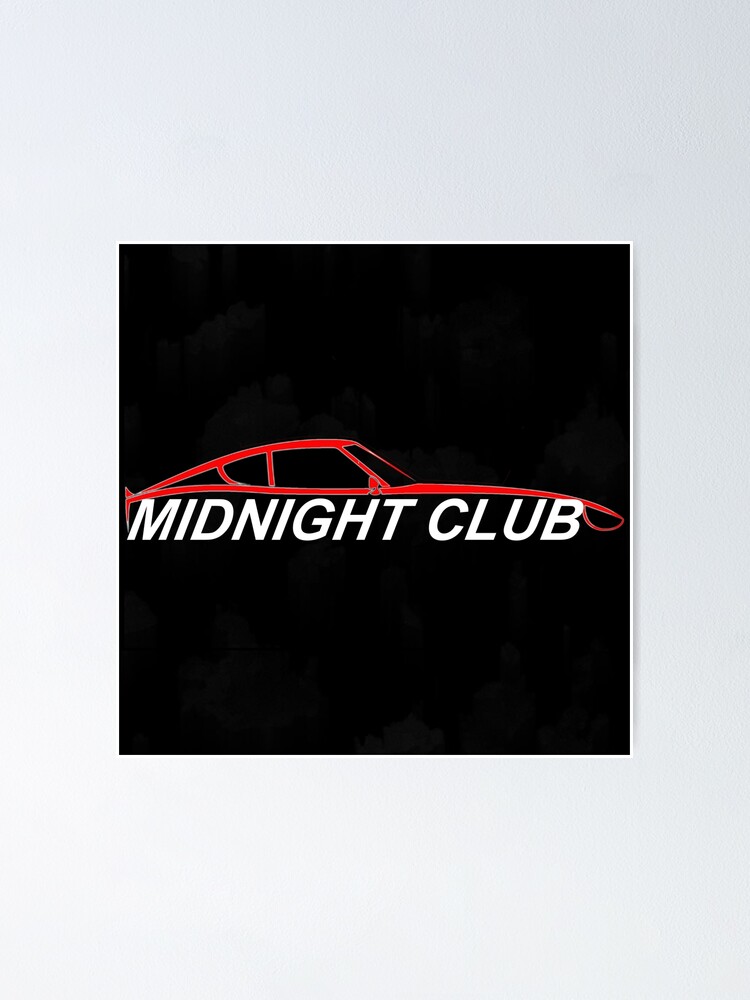 "MidNight Club" Poster for Sale by gimhan | Redbubble