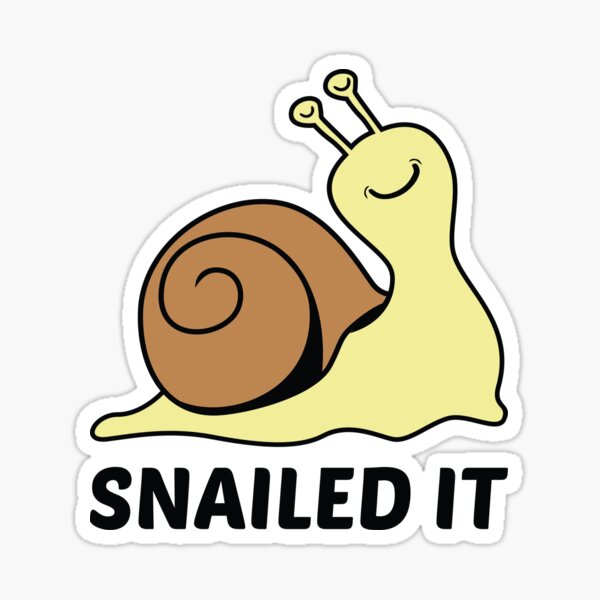 "Snailed It" Sticker for Sale by cherrific | Redbubble