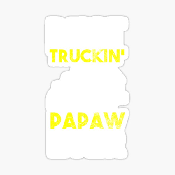 "Best Truckin'papaw Ever Trucker Gift Fathers" Sticker for Sale by ...