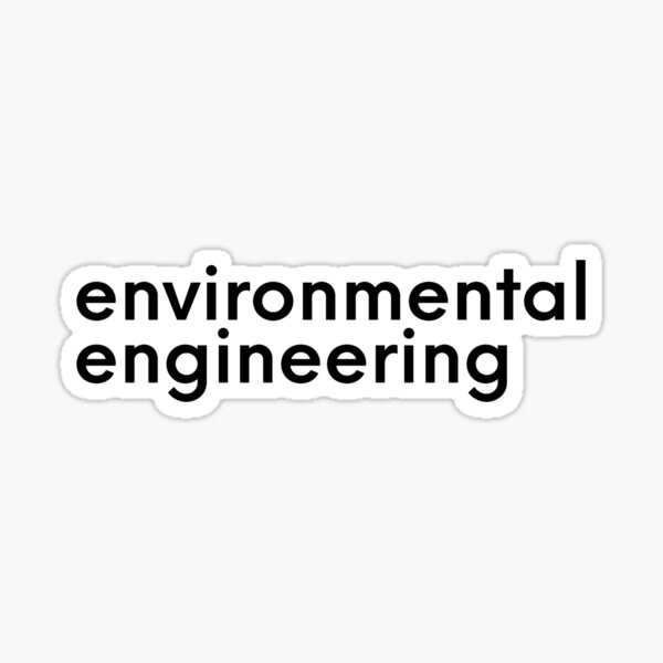 "environmental engineering" Sticker for Sale by IntegralBliss | Redbubble