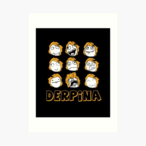 "Derpina Meme Rage Comic Fan Art" Art Print for Sale by Altohombre ...