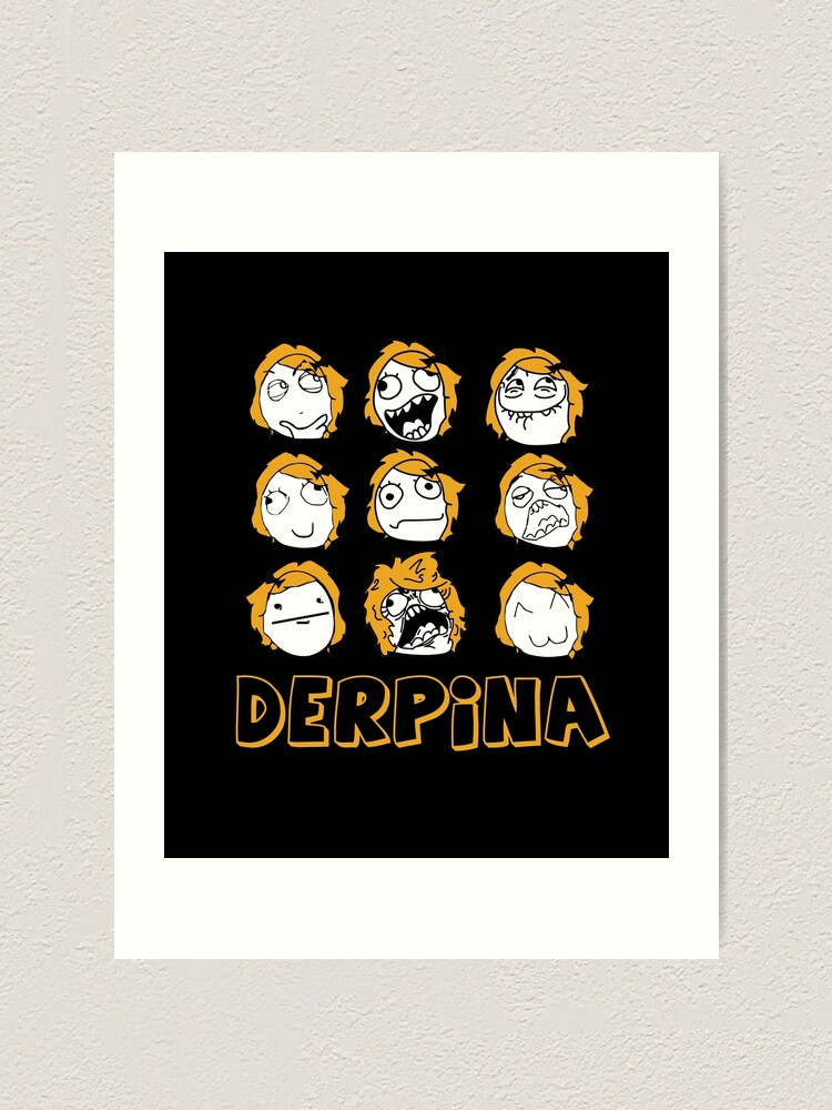 "Derpina Meme Rage Comic Fan Art" Art Print for Sale by Altohombre ...
